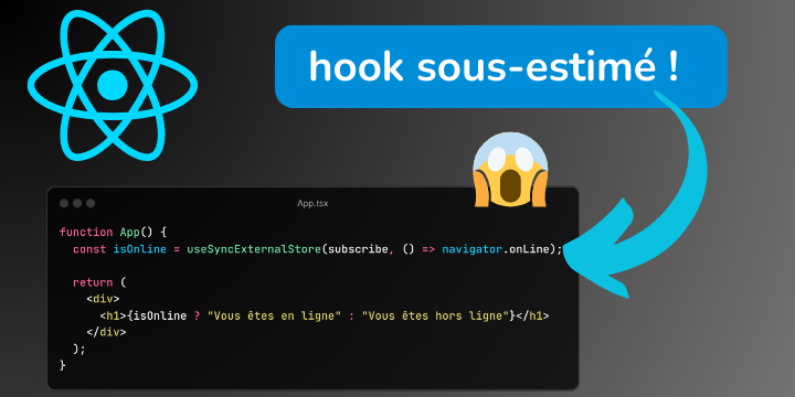 Le Hook le plus sous-estimé de React : useSyncExternalStore
